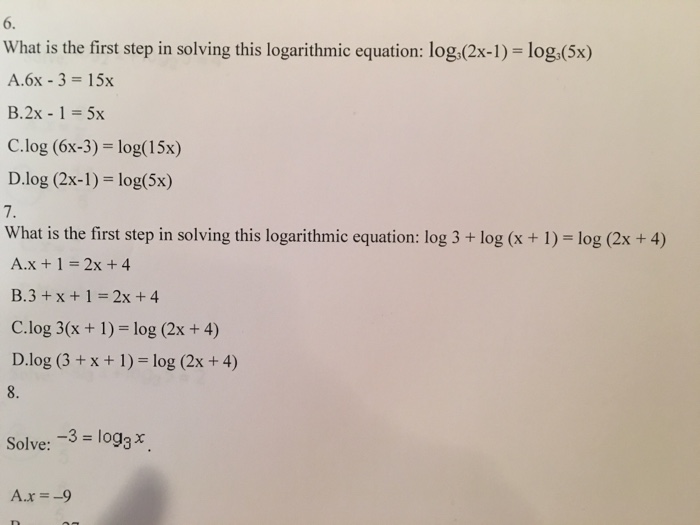 Solved What is the first step in solving this logarithmic | Chegg.com