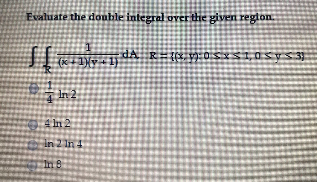 Solved Evaluate the double integral over the given region. | Chegg.com
