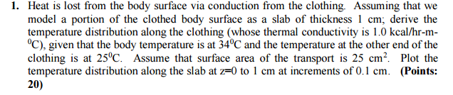 Solved Heat is lost from the body surface via conduction | Chegg.com