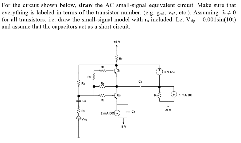 Solved For the circuit shown below, draw the AC small-signal | Chegg.com