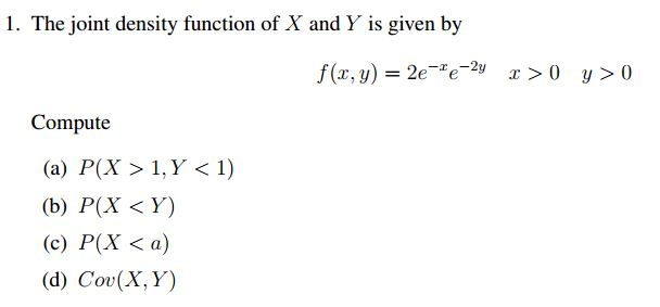 Solved The joint density function of X and Y is given by f | Chegg.com