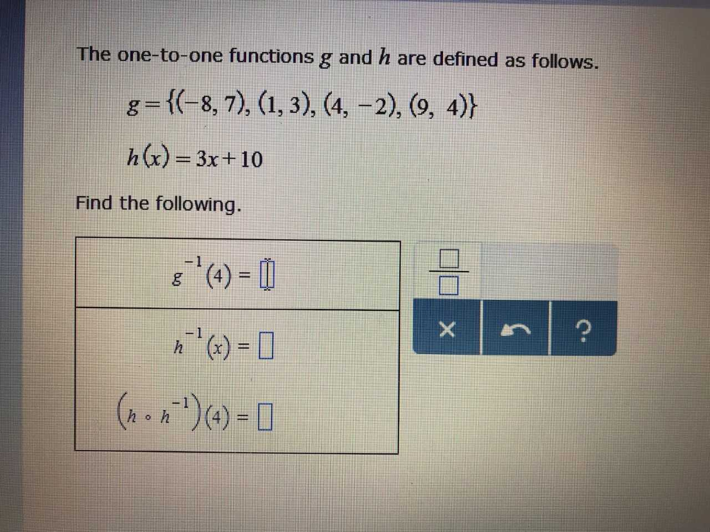 Solved The one-to-one functions g and h are defined as | Chegg.com