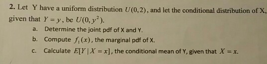 Solved Let Y have a uniform distribution U(0, 2), and let | Chegg.com
