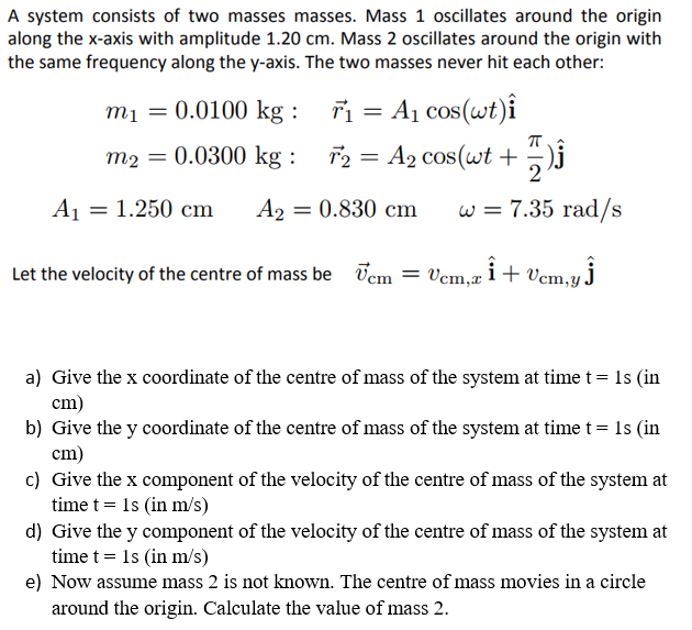 Solved A System Consists Of Two Masses Masses Mass 1