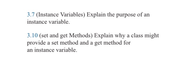 Solved Explain the purpose of an instance variable. (set | Chegg.com