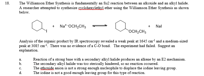 Solved 18. The Williamson Ether Synthesis is fundamentally | Chegg.com