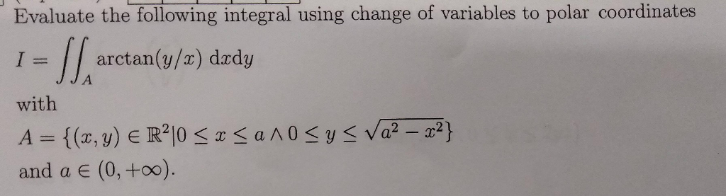Solved Evaluate the following integral using change of | Chegg.com