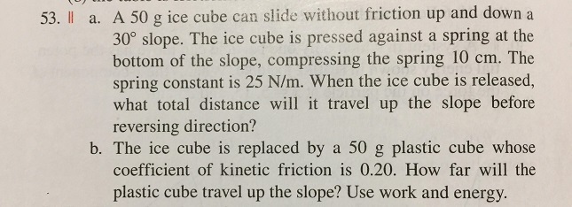 Solved 53. I a. A 50 g ice cube can slide without friction | Chegg.com