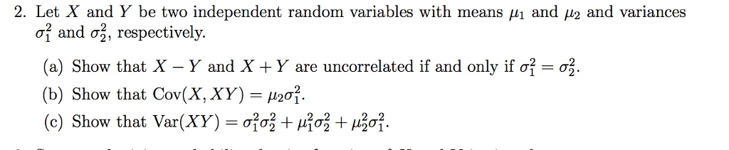 Solved 2. Let X and Y be two independent random variables | Chegg.com