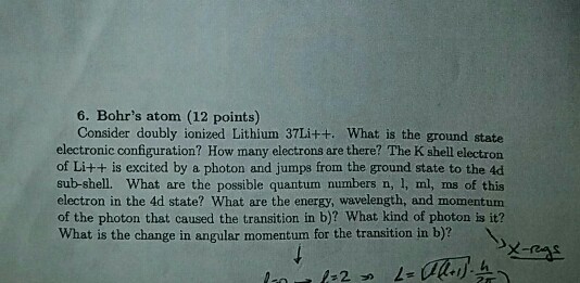 Solved Consider Doubly Ionized Lithium 37li What Is The 