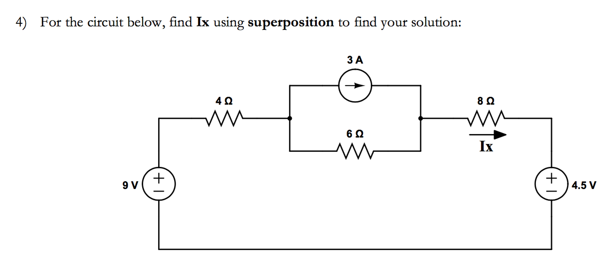 Solved Find The Circuit Below Find Ix Using Superposition