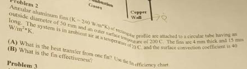 Solved Annular aluminum fins (K = 240 w/m K) of profile are | Chegg.com