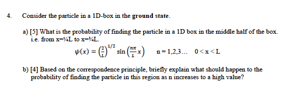 Solved 4. Consider the particle in a 1D-box in the ground | Chegg.com