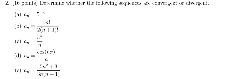Solved 2. (16 points) Determine whether the following | Chegg.com