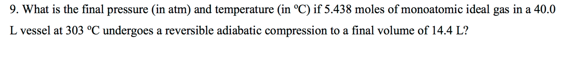 Solved What is the final pressure (in atm) and temperature | Chegg.com