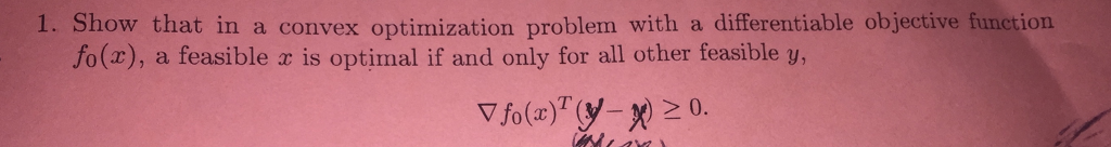 Solved Show that in a convex optimization problem with a | Chegg.com