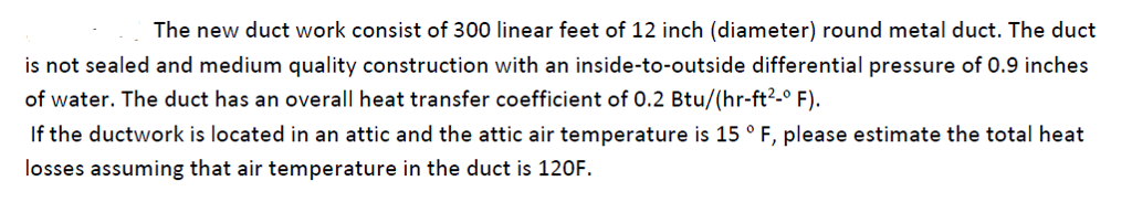 Solved The new duct work consist of 300 linear feet of 12 | Chegg.com