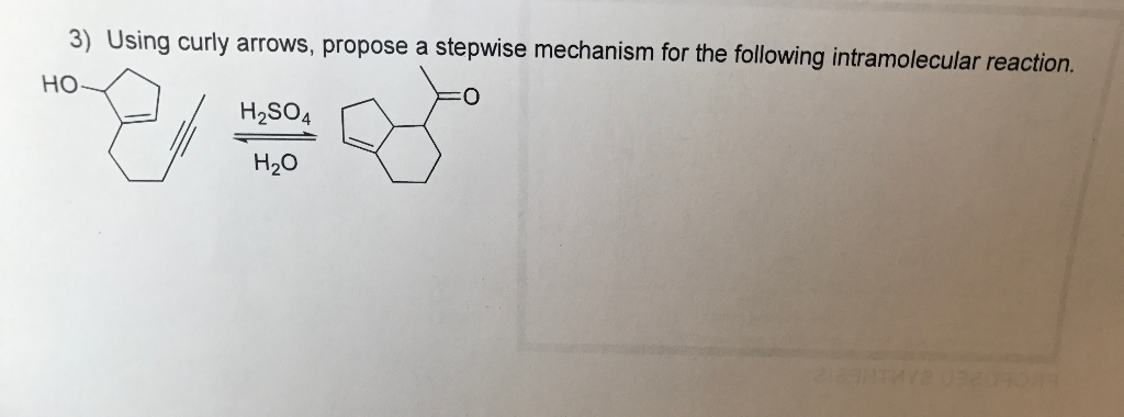 Solved Using curly arrows, propose a stepwise mechanism for | Chegg.com