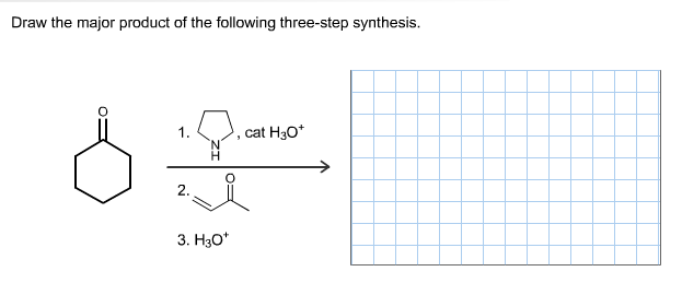 Solved Draw the major product of the following three-step | Chegg.com