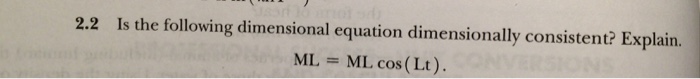 Solved Is the following dimensional equation dimensionally | Chegg.com
