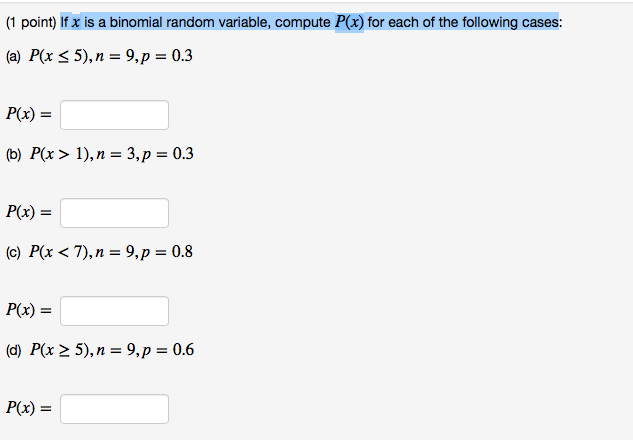 Solved If x is a binomial random variable, compute P(x) for | Chegg.com