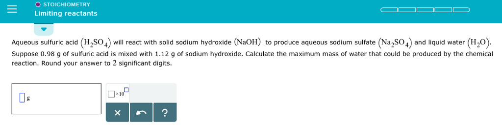 Solved STOICHIOMETRY Limiting reactants Aqueous sulfuric | Chegg.com