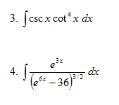 Solved 3. Integrate csc x cot^4 x dx 4. Integrate | Chegg.com