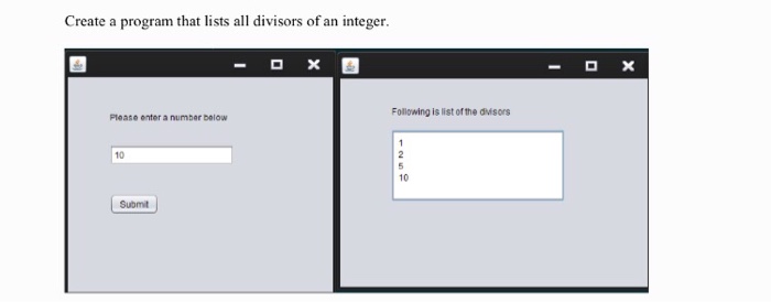 Solved Using Java GUI (swing, awt, etc) please write a | Chegg.com