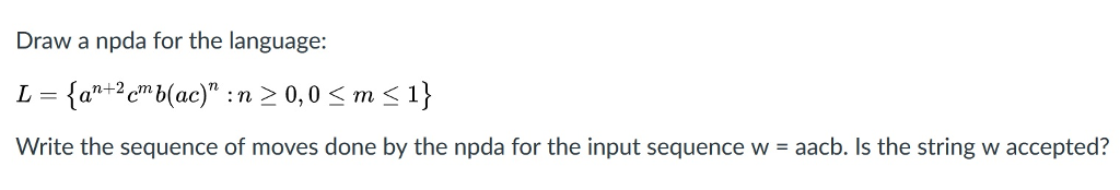 Solved Draw a npda for the language: Write the sequence of | Chegg.com