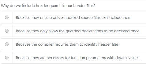Solved Why do we include header guards in our header files? | Chegg.com
