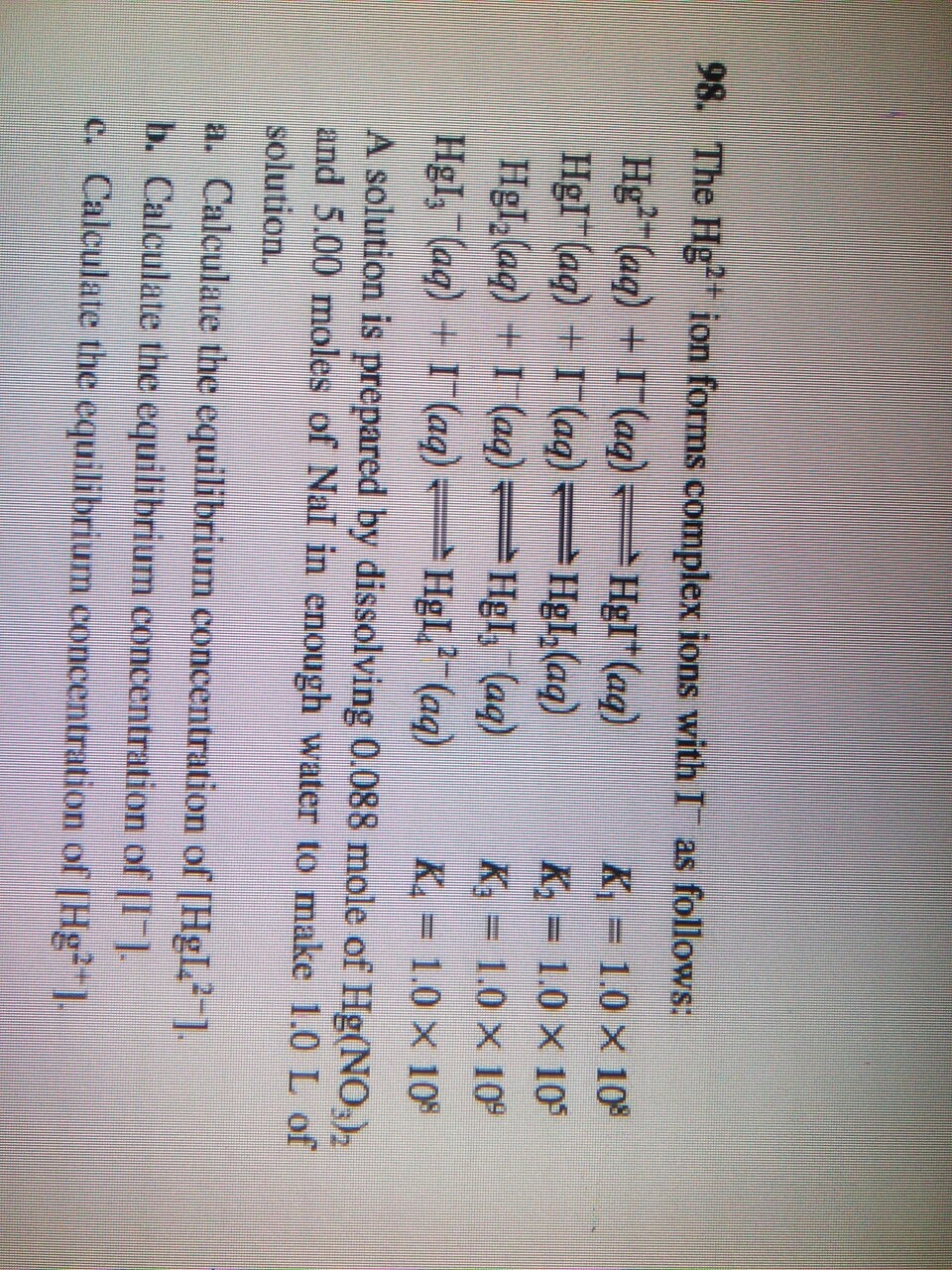 Solved 98. The Hg2+ ion forms complex ions with「as follows: | Chegg.com
