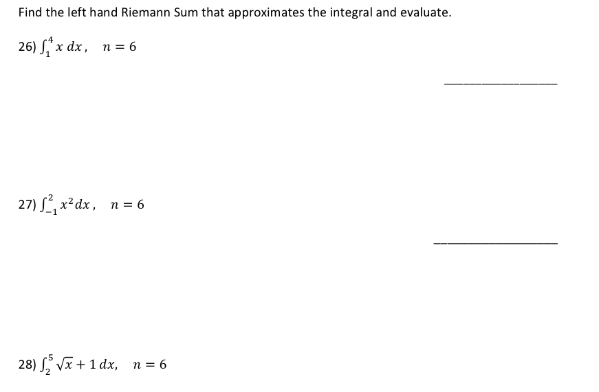 Solved Find the left hand Riemann Sum that approximates the | Chegg.com