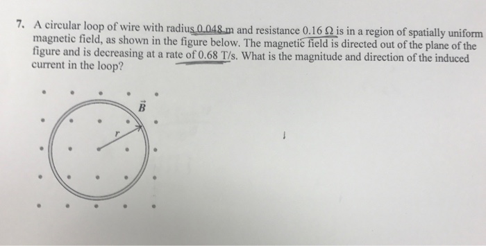 Solved A circular loop of wire with radius 0.048 m and | Chegg.com