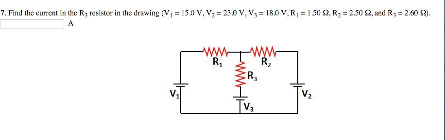 Solved Find the current in the R3 resistor in the drawing | Chegg.com