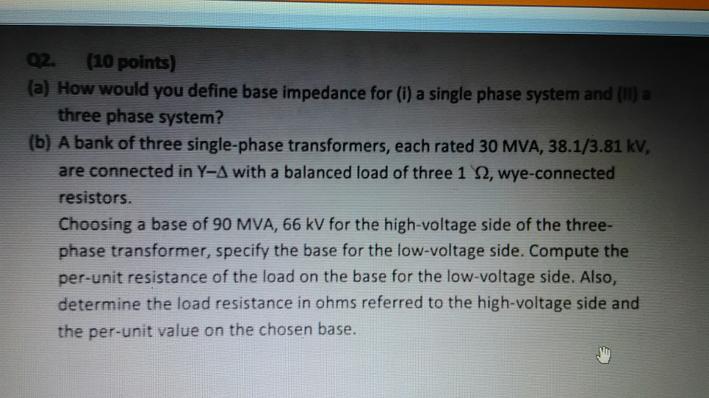 Solved How would you define base impedance for (i) a single | Chegg.com