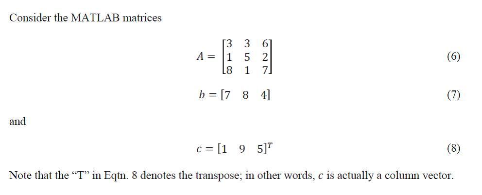 Solved a) Create a matrix d by copying the second row of | Chegg.com