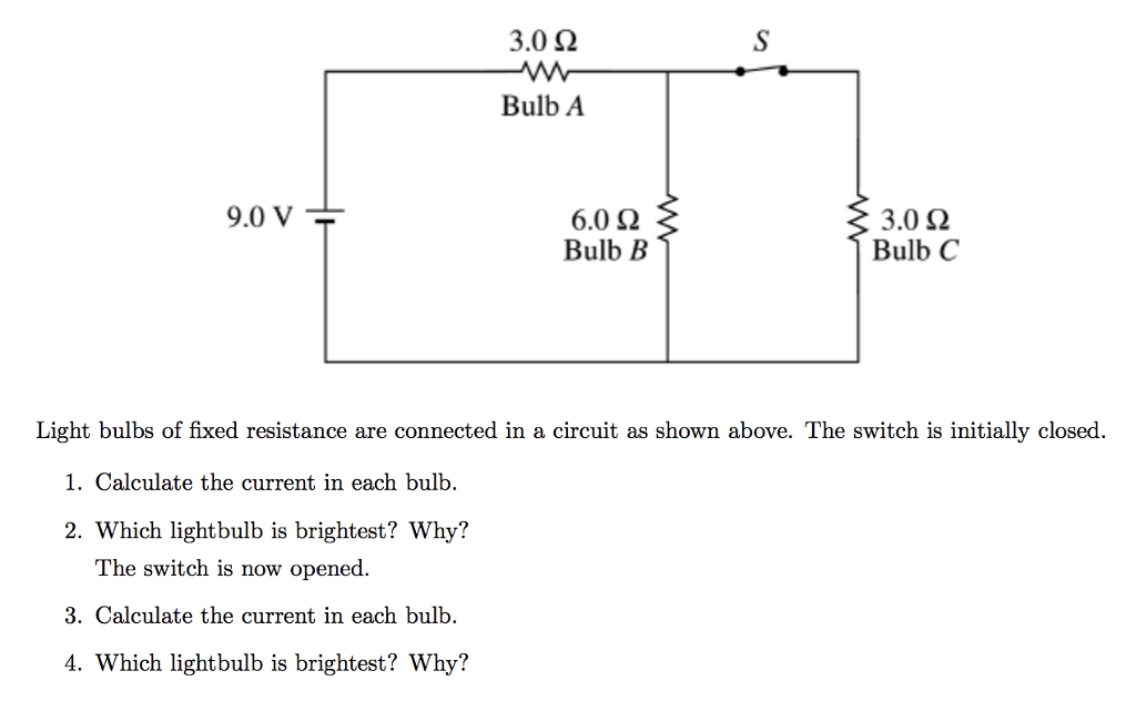 Solved 3.0 Ω Bulb A 6.0 Ω Bulb B 3.0 Ω Bulb C Light bulbs of | Chegg.com