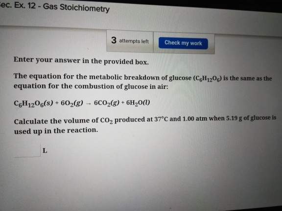 Solved ec. Ex. 12- Gas Stoichiometry 3 attempts left Check | Chegg.com