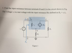 Solved Find the input resistance between terminals B and G | Chegg.com