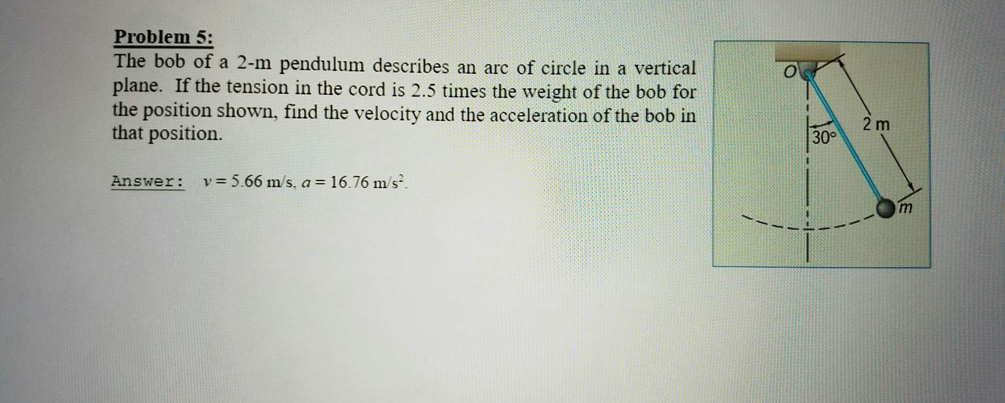 Solved The bob of a 2-m pendulum describes an are of circle | Chegg.com