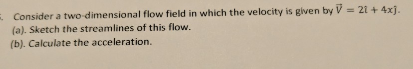 Solved Consider a two-dimensional flow field in which the | Chegg.com