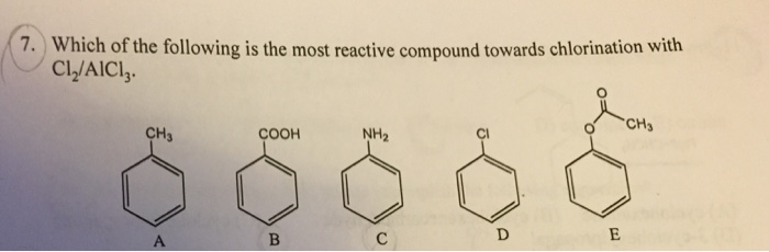 Solved Which of the following is the most reactive compound | Chegg.com