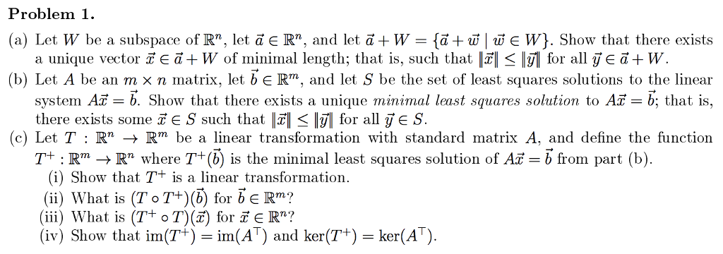 Problem 1. (a) Let W be a subspace of Rn, let ?E Rn, | Chegg.com
