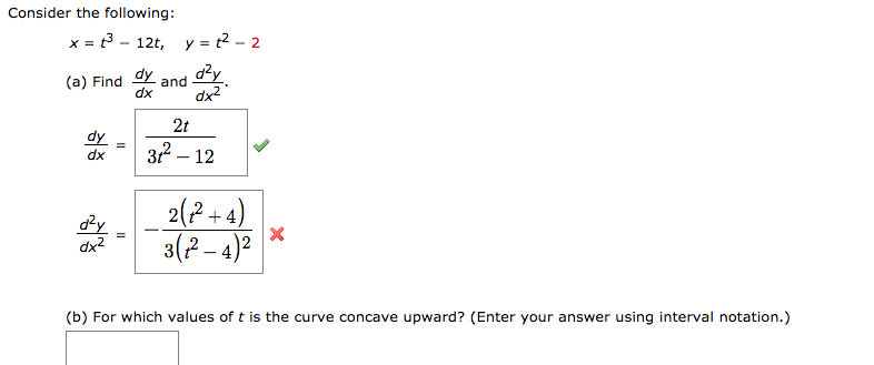 Solved Consider the following: x = t^3 - 12t, y = t^2 - 2 | Chegg.com