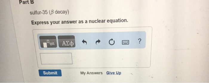 sulfur-35 (beta decay) Express your answer as a | Chegg.com