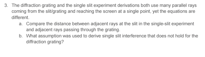 Solved 3. The diffraction grating and the single slit | Chegg.com
