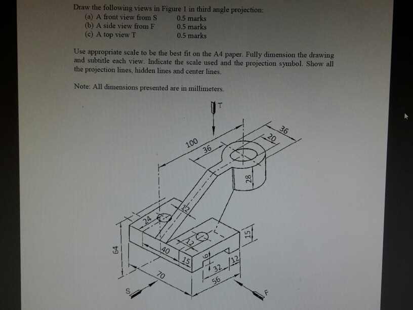 Solved Draw the following views in Figure 1 in third angle | Chegg.com