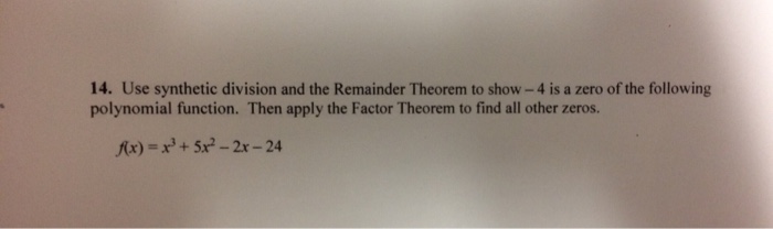 14. Use synthetic division and the Remainder Theorem | Chegg.com