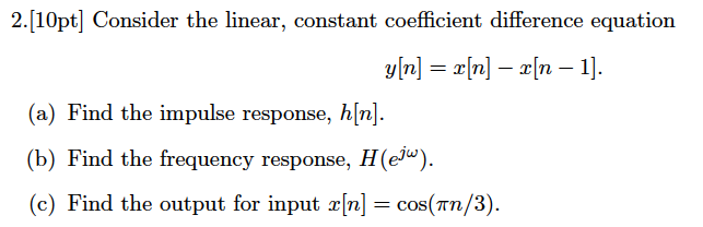 Solved 2.[10pt] Consider the linear, constant coefficient | Chegg.com