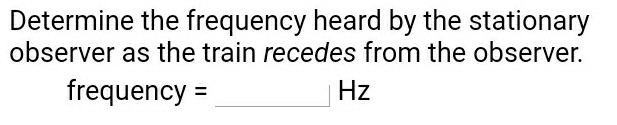 Solved Determine the frequency heard by the stationary | Chegg.com